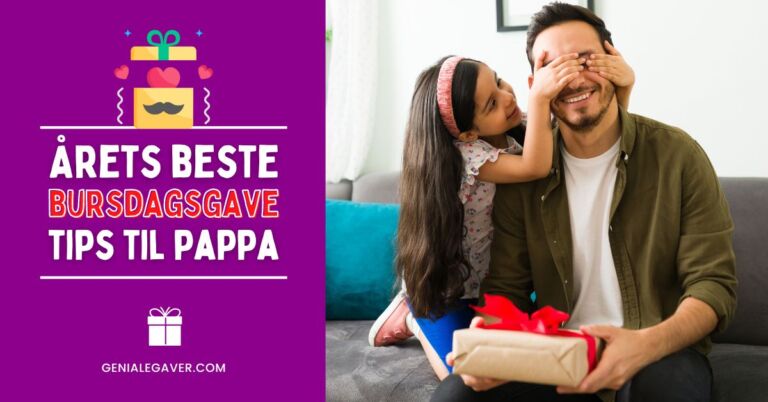 Bursdagsgave til pappa 2025 » Årets beste bursdagsgave tips